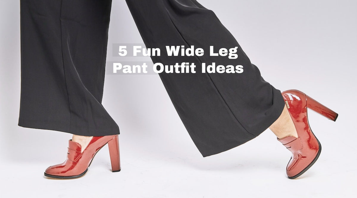 5 Fun Wide Leg Pant Outfit Ideas for 2022 – Essential Style Boutique